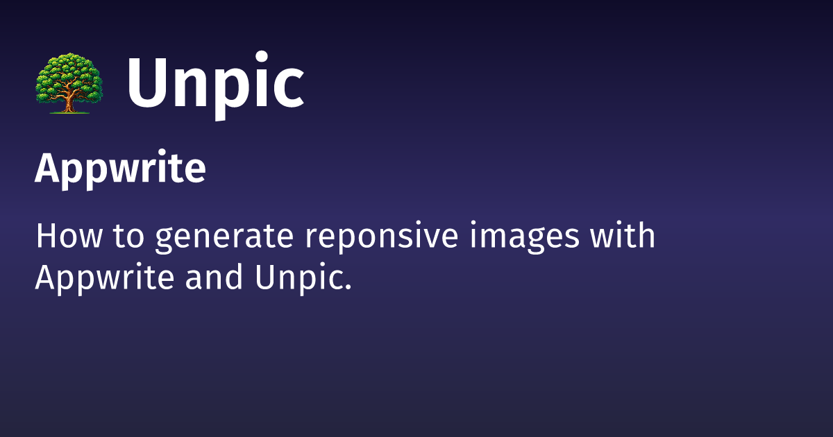 Appwrite – Unpic