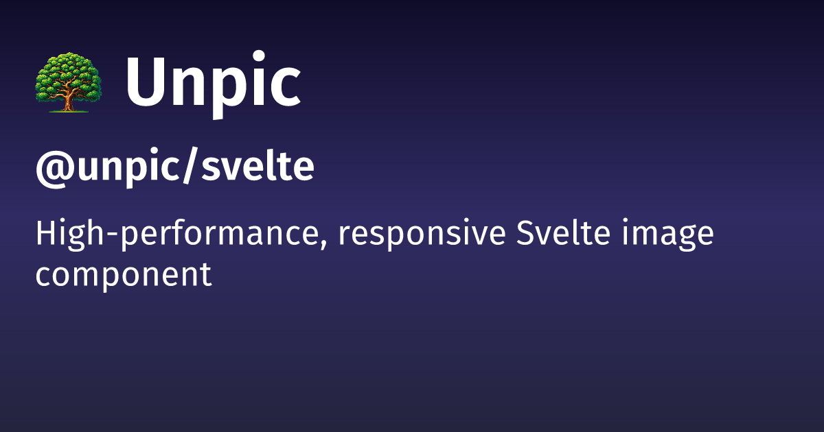 @unpic/svelte – Unpic @unpic/svelte – Unpic